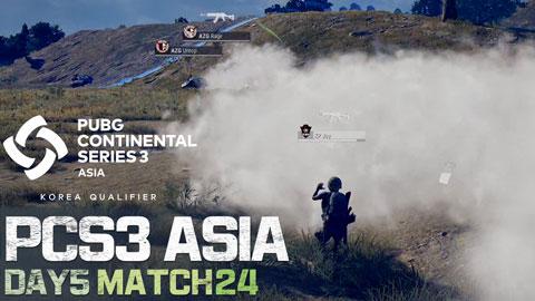 Day5 Match24 / PCS3 ASIA 한국대표 선발전 | SOOP VOD