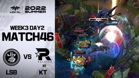 [LSB vs KT] / 2022 LCK CL 서머 | SOOP VOD