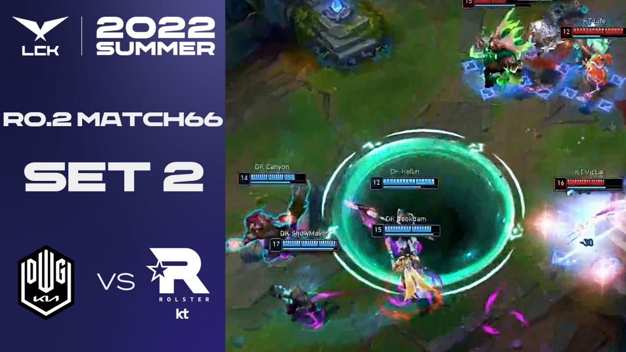 [DK vs KT] 2세트 / 2022 LCK 서머 | SOOP VOD