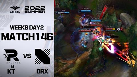 [KT vs DRX] / 2022 LCK CL 서머 | SOOP VOD