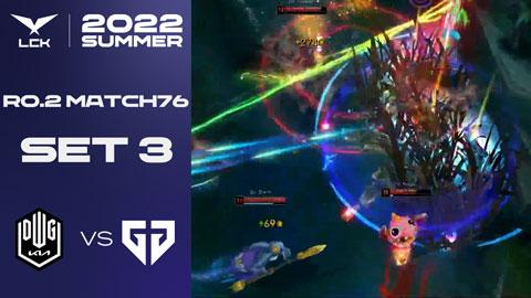 [DK vs GEN] 3세트 / 2022 LCK 서머 | SOOP VOD