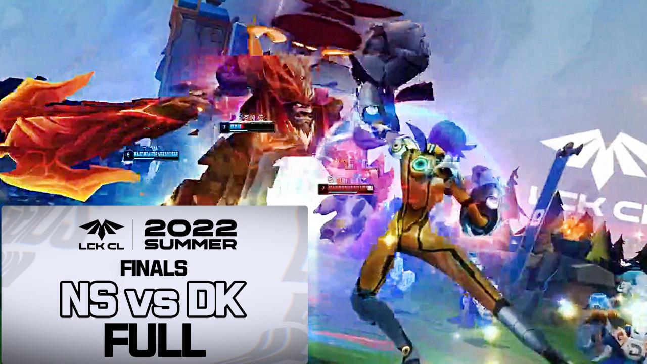 [NS vs DK] / 2022 LCK CL 서머 결승 | SOOP VOD