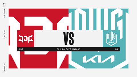 [JDG vs DK] / 2022 LoL 월드챔피언십 그룹 스테이지 DAY6 | SOOP VOD