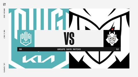 [DK vs G2] / 2022 LoL 월드챔피언십 그룹 스테이지 DAY6 | SOOP VOD