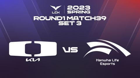 [DK vs HLE] 3세트 / 2023 LCK Spring Split | SOOP VOD