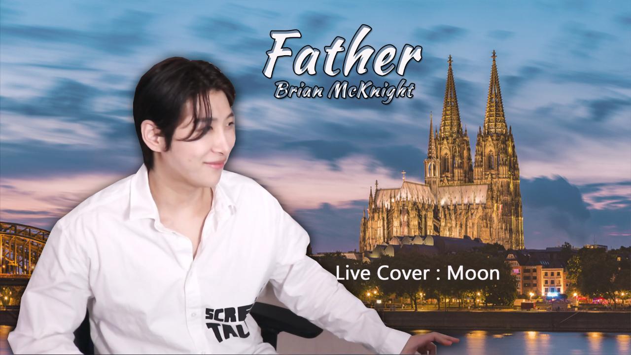 Brian McKnight - Father // Live Cover : Moon 20230216 | SOOP VOD