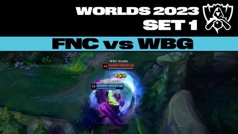 [FNC vs WBG] 1세트 / 2023 월드 챔피언십 스위스 스테이지 | SOOP VOD