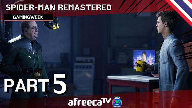 #GamingWeek | Spider-Man Remastered #05 ออคโต | SOOP VOD
