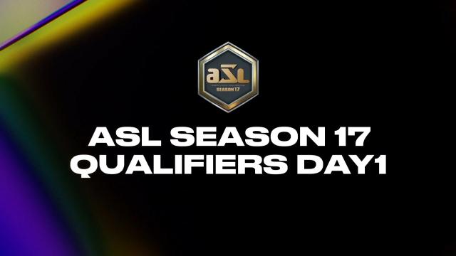 예선 1일차 / ASL 시즌17 | SOOP VOD