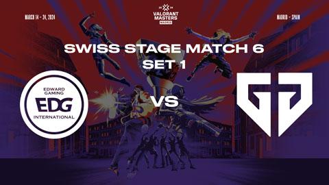 EDG vs GEN 1세트 — 스위스 스테이지 3일차 2경기 / VCT 마스터스 마드리드 | SOOP VOD