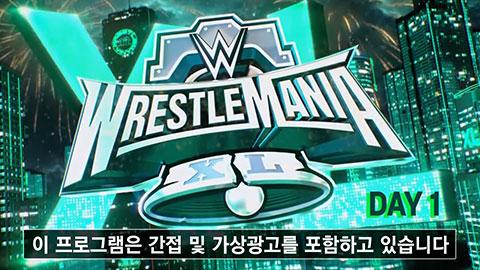 [4월 11일] WWE 레슬매니아 40 DAY1 본방송 다시보기 | SOOP VOD