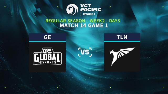 GE vs TLN MATCH 14 GAME 1 — 2주차 3일차 / VCT 퍼시픽 레귤러 시즌 | SOOP VOD