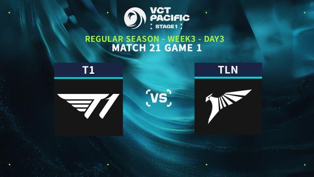 T1 vs TLN MATCH 21 GAME 1 — 3주차 3일차 / VCT 퍼시픽 레귤러 시즌 | SOOP VOD
