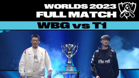 [WBG vs T1] 전체보기 / 2023 월드 챔피언십 결승전 | SOOP VOD