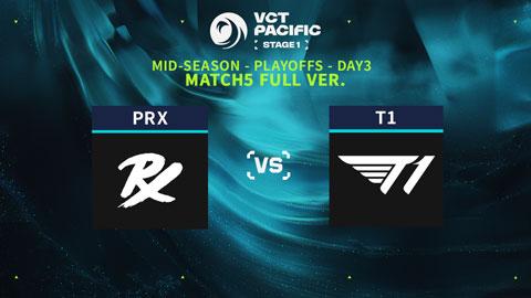 PRX vs T1 MATCH 5 전체보기 — 플레이오프 3일차 / VCT 퍼시픽 미드시즌 | SOOP VOD