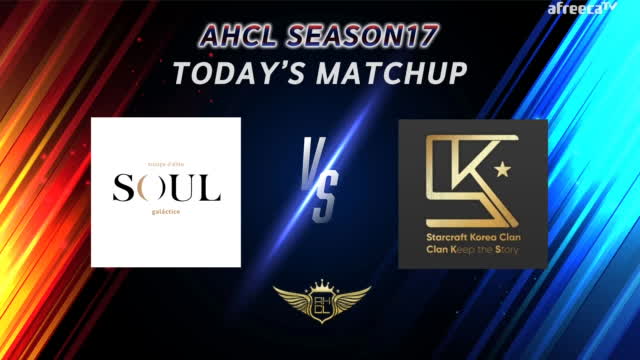 [멍]AHCL S17 C조 1경기 SouL vs kS | SOOP VOD
